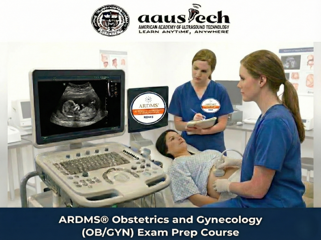 ARDMS® Obstetrics and Gynecology (OB/GYN) Exam Prep Course – American ...